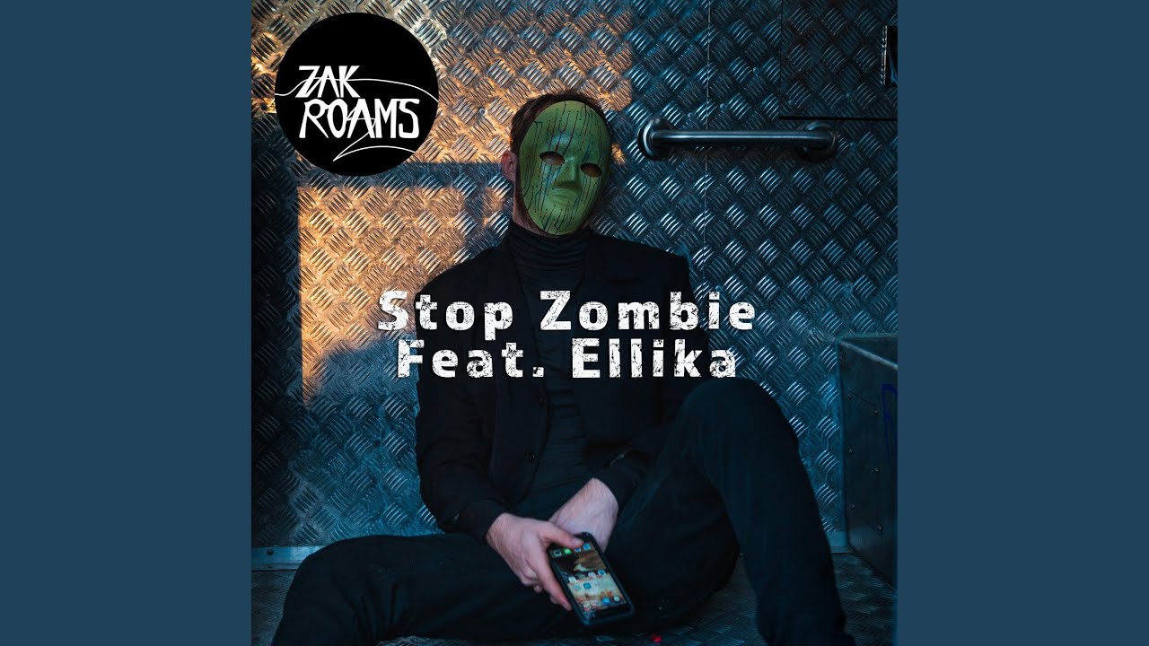 Stop Zombie (feat. Ellika) - YouTube