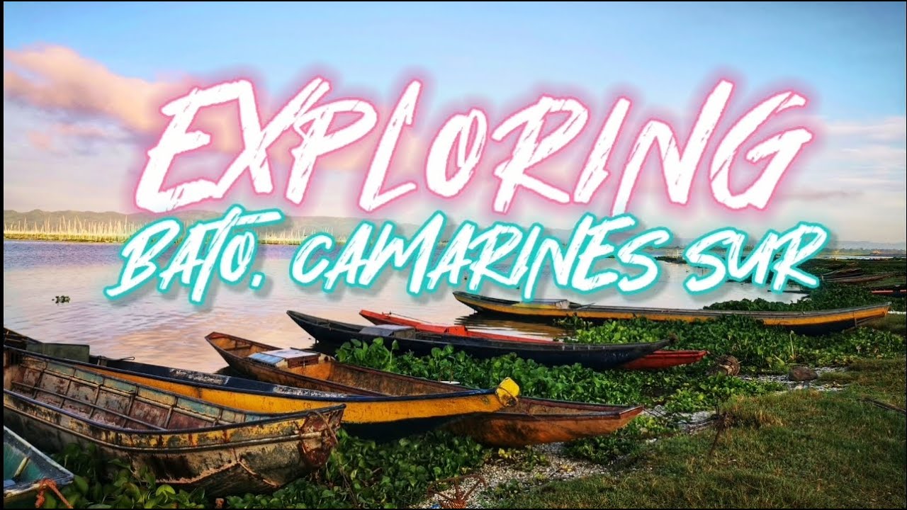 EXPLORING BATO CAMARINES SUR - YouTube