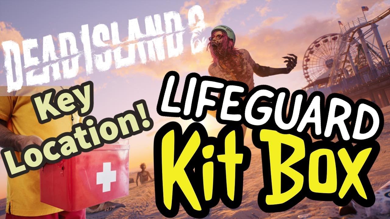 Lifeguard Kit Box Key Guide Dead Island 2 - YouTube