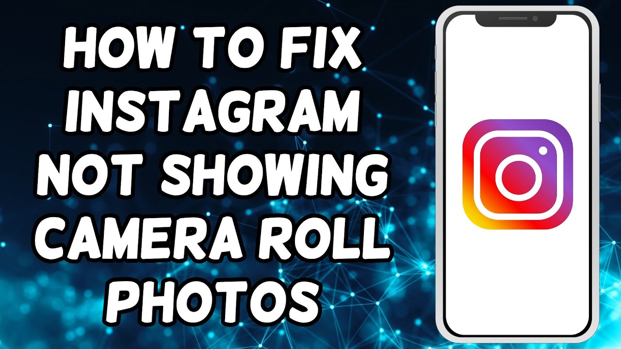 How To Fix Instagram Not Showing Camera Roll Photos | Fix Gallery Not ...