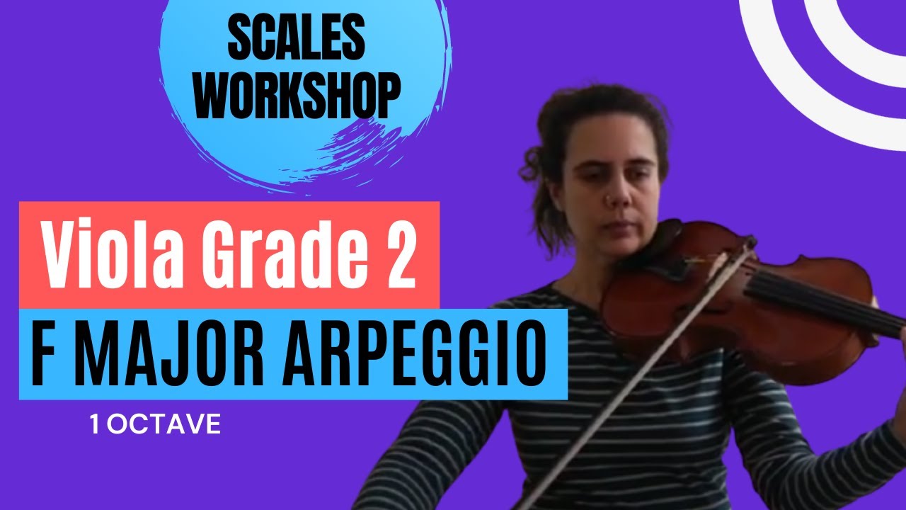 Scales Workshop - Viola Grade 2 - F Major Arpeggio: 1 Octave - YouTube