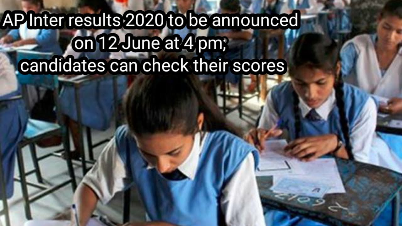 AP Inter results 2020 to be announced on 12 June at 4 pm; candidates ...