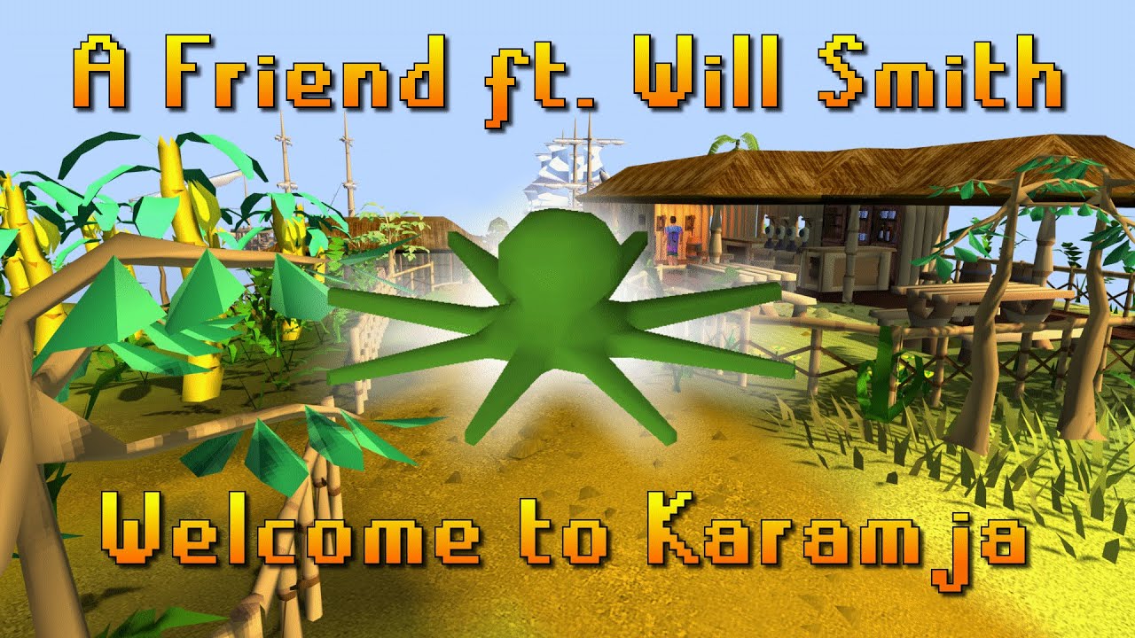 A Friend ft. Will Smith - Welcome to Karamja - YouTube