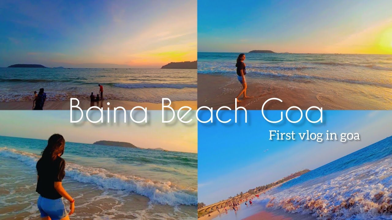 Baina Beach Goa 🏖 | first experience in goa India 2023 - YouTube