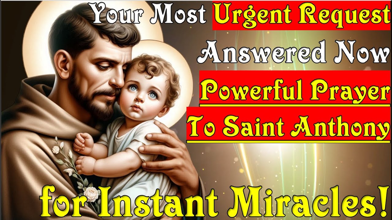 Unlock Miracles Instantly: Say This Prayer to Saint Anthony for ...
