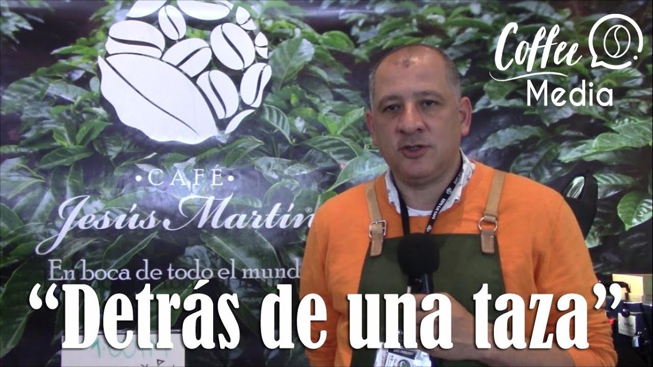 Café Jesús Martín. Un ejemplo de compromiso y pasión. - YouTube