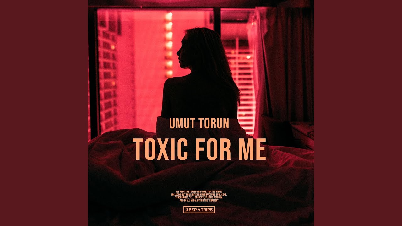 Toxic for Me - YouTube