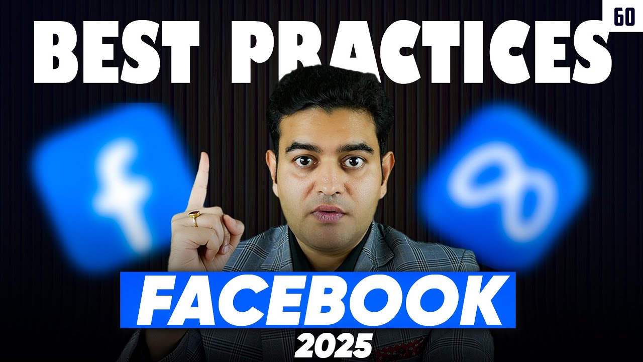 Facebook Ads Best Practices 2025 | How To Improve FB Ads Performance ...