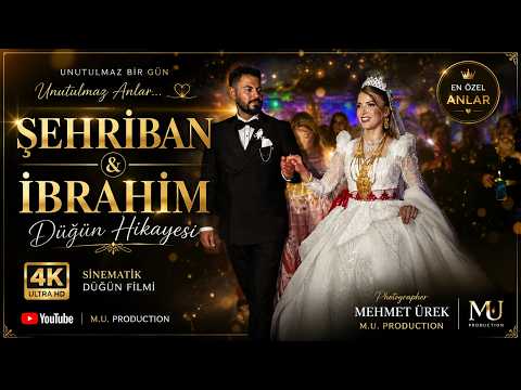 💍 Şehriban & İbrahim | Muhteşem Düğün Hikayesi 2026 ❤️ | 4K Ultra HD | M.U. Production