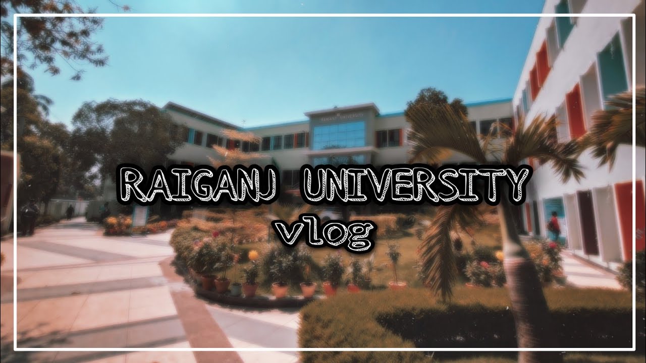 Raiganj University Vlog //FH Lifestyle - YouTube