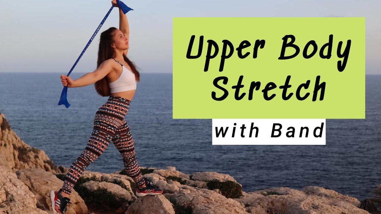 Upper Body Stretch with Band | Improve Posture & Relieve Tension - YouTube