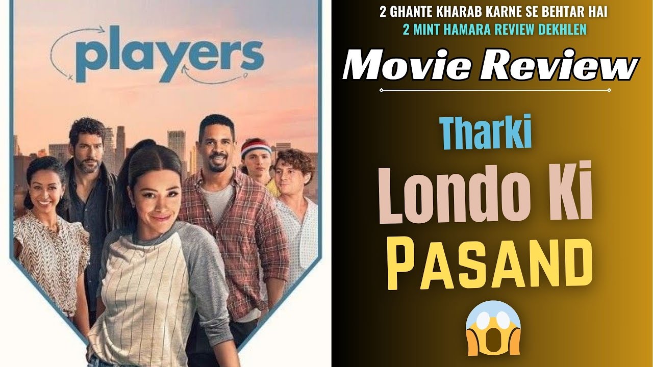 players movie review | tharki Logo ki favourite movie - YouTube