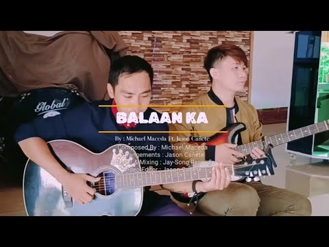 Balaan Ka - Michael Maceda ft. Jason Cañete - YouTube
