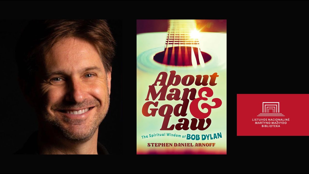Dr. Stephen Daniel Arnoff. About Man and God and Law: The Spiritual Wisdom of Bob Dylan - YouTube
