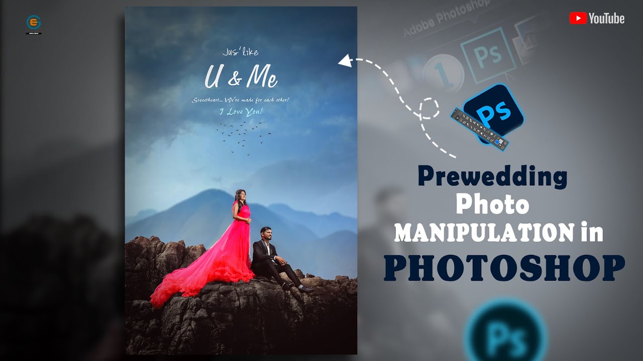 Pre wedding photo manipulation in photoshop - YouTube