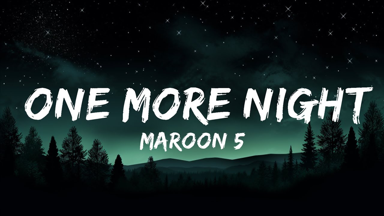 1 Hour | Maroon 5 - One More Night - RhythmLines Lyrics - YouTube