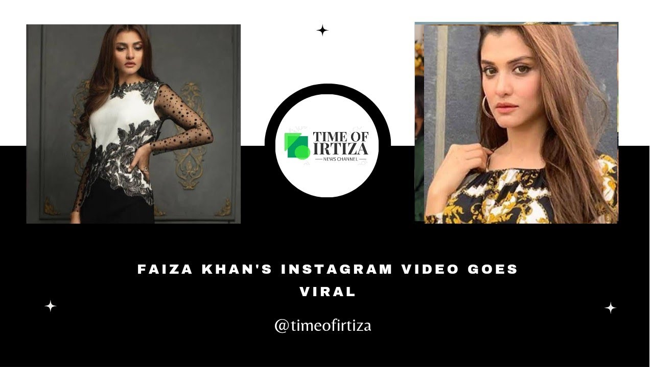Faiza Khan's Instagram video goes viral - YouTube