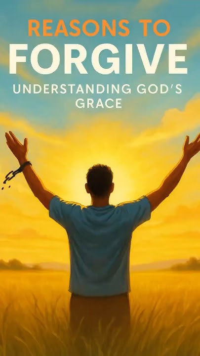 Reasons to Forgive: Understanding God’s Grace #christianmotivation #jesus #encouragement # ...