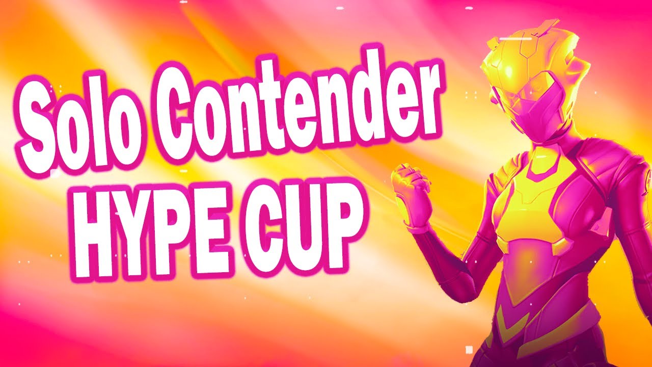 🔴Fortnite/ Solo Contender Hype Cup - YouTube
