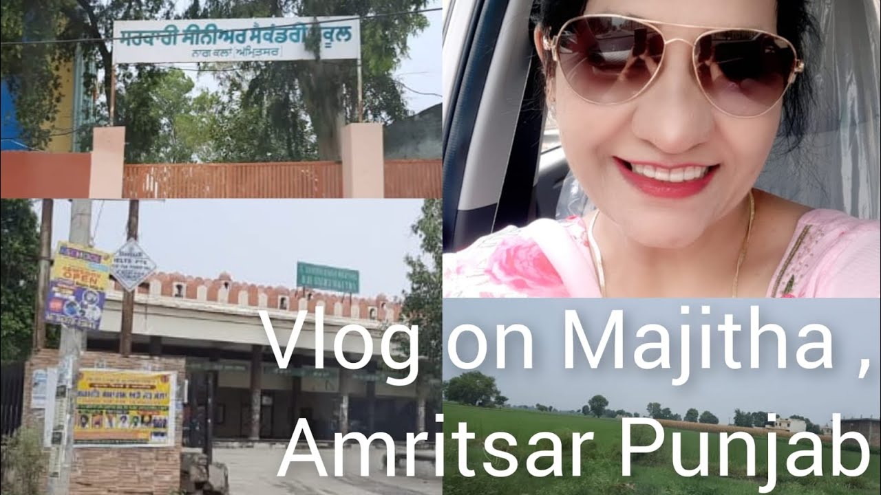 Visit of Majitha , Amritsar Punjab / A small Visit / Village Visit ...