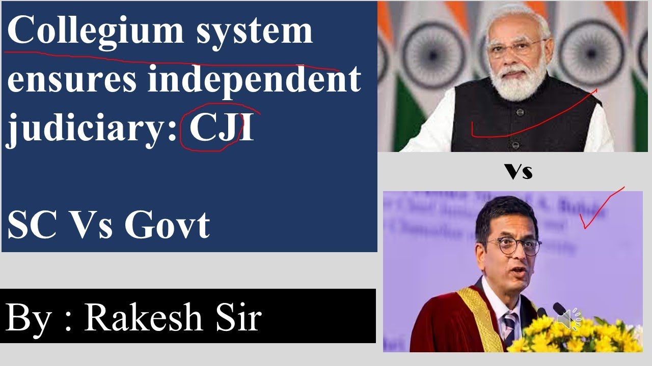 UPSC : Collegium System of Judicial Appointments. Government vs ...