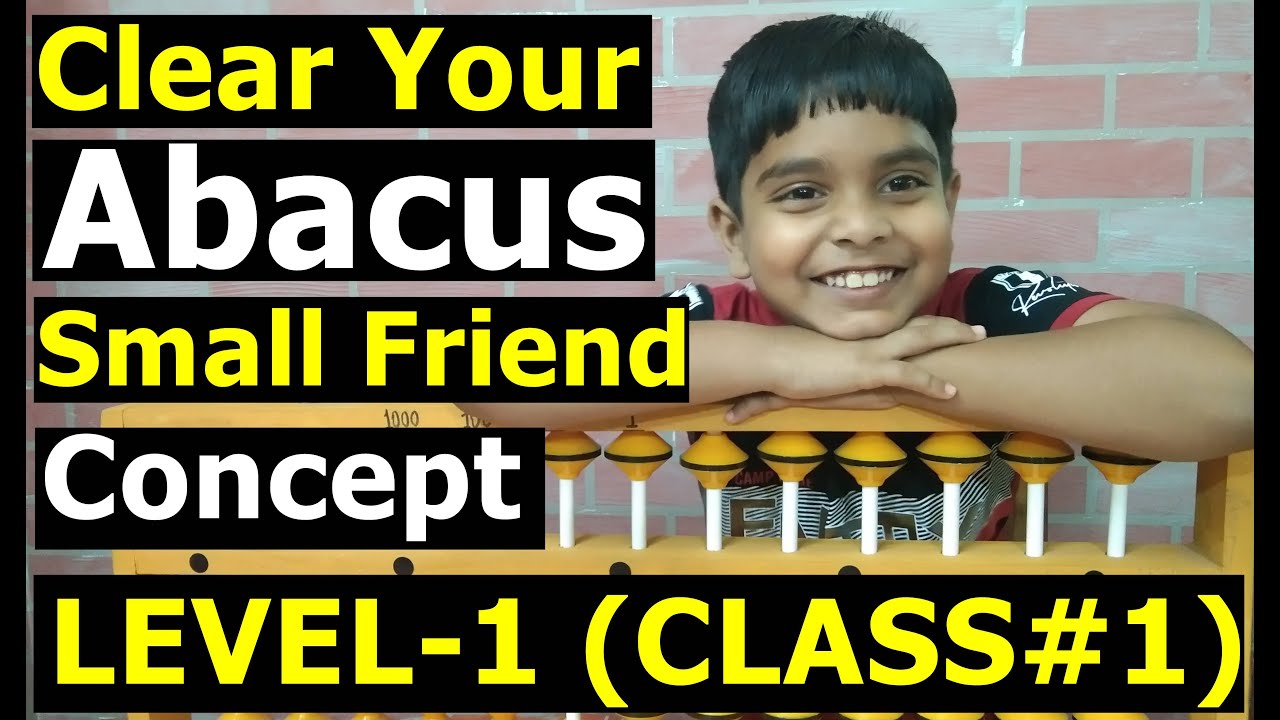Free Abacus Level-1 Class-1 | বাংলায় | Small Friend Concept ...