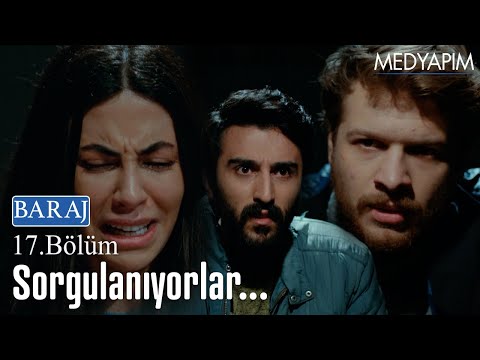 Nazım için ne söylediler? - Baraj 17. Bölüm