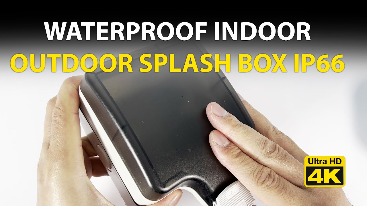 Waterproof Indoor or Outdoor Splash BOX IP66 - YouTube