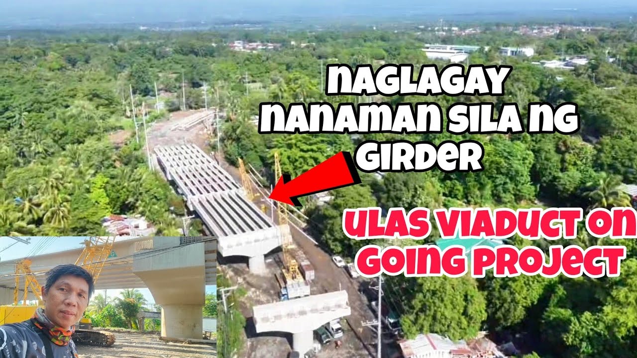Ulas Viaduct on going project naglagay nanaman silanng girder - YouTube