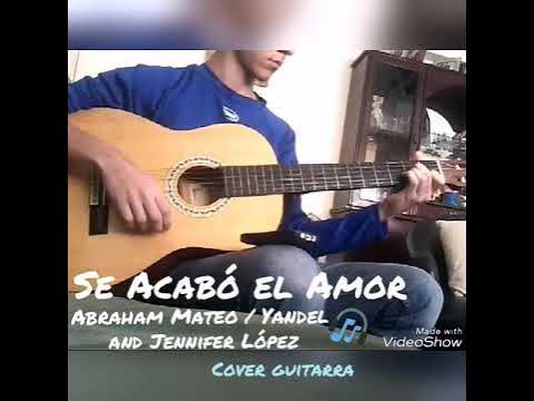 Se acabó el Amor /Abraham Mateo , Yandel y Jennifer López cover ...