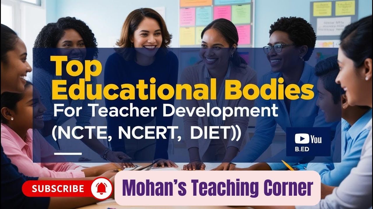 Professional Development in Education | Role of NCTE, NCERT, DIET ...