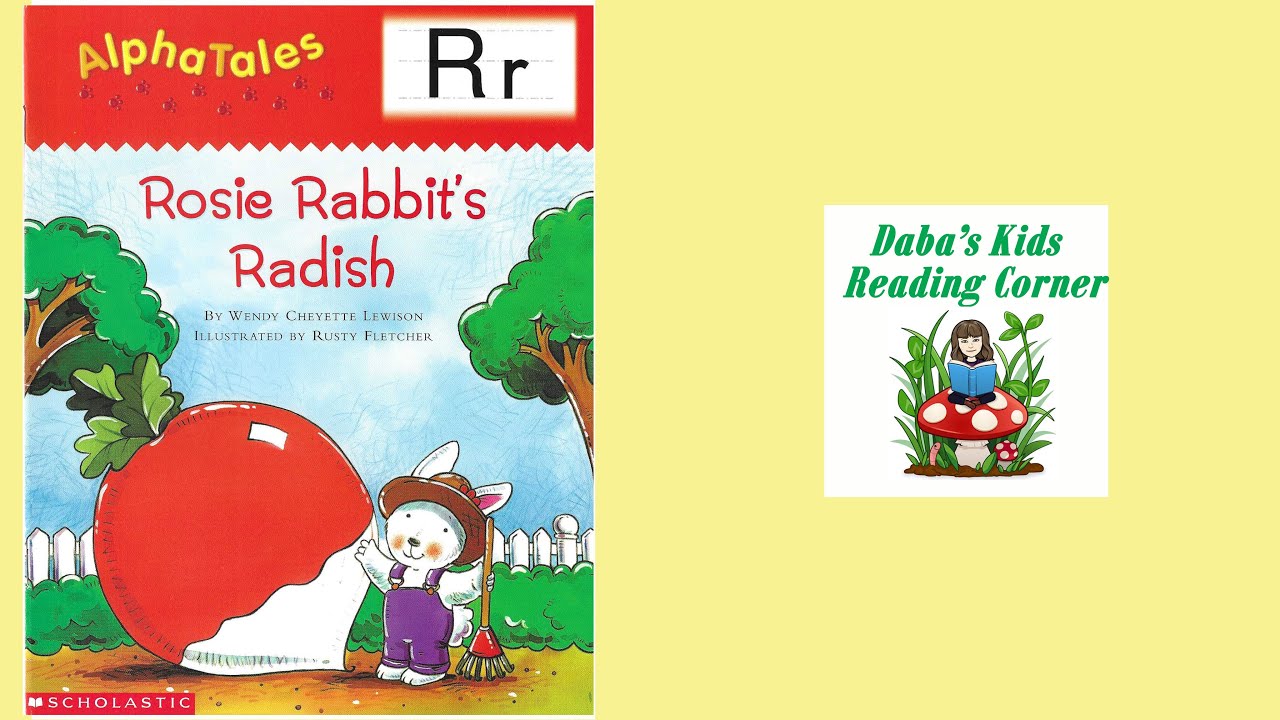 ALPHA TALES, ROSIE RABBIT’S RADISH by Wendy Cheyette Lewison (Kids Book ...