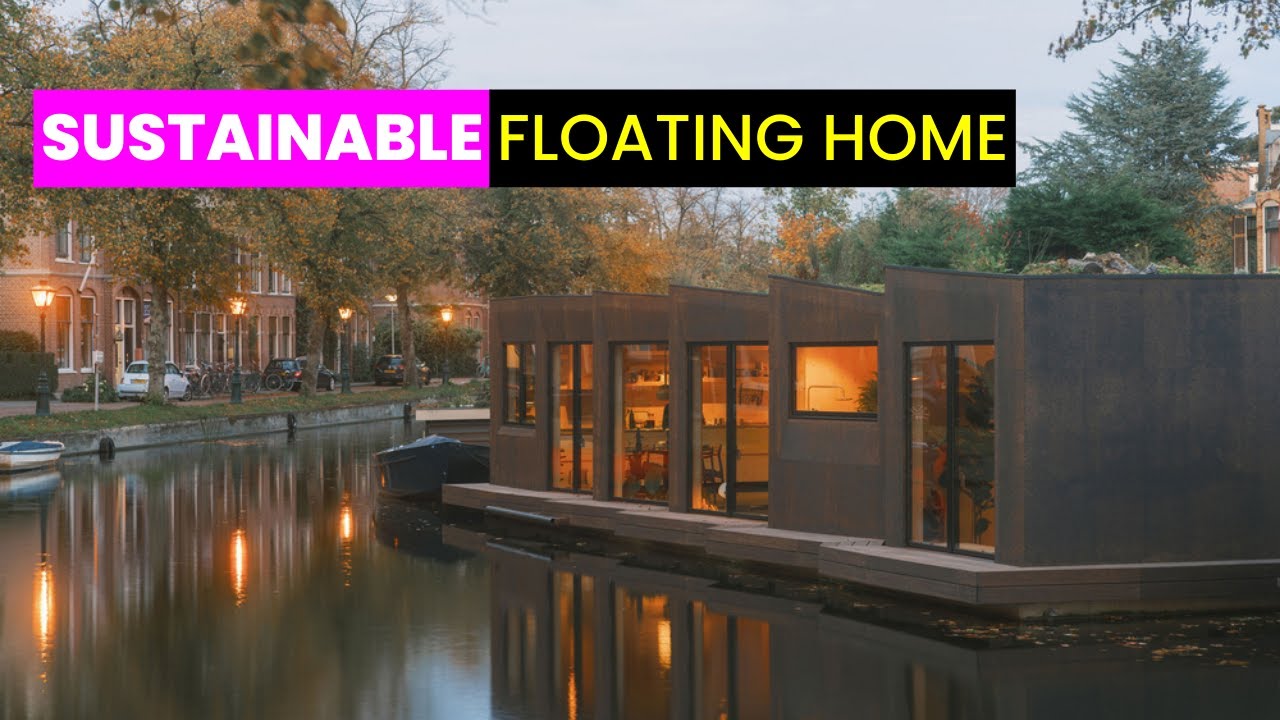 The Float: A Sustainable, Floating Home | Future Technology & Science ...
