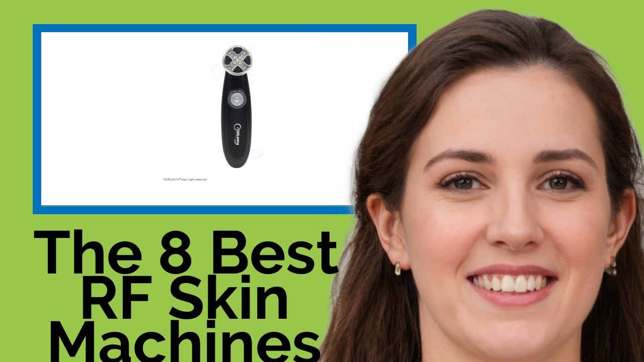 👉 The 8 Best RF Skin Machines 2020 (Review Guide) - YouTube