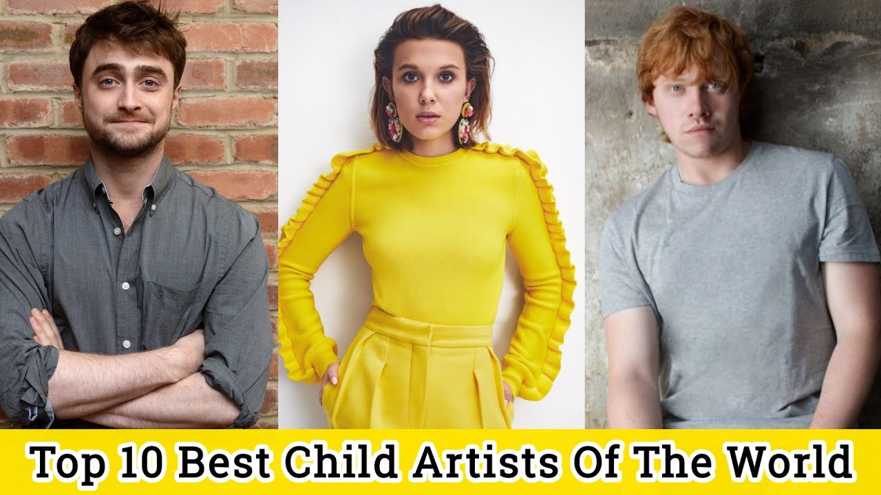 Top 10 Best Child Artists of The World - YouTube