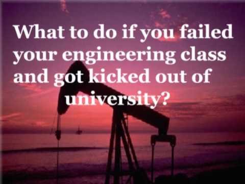 What to do if you failed your engineering class and you got kicked out ...