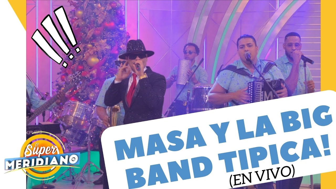 MASA Y LA BIG BAND TIPICA (EN VIVO) - YouTube
