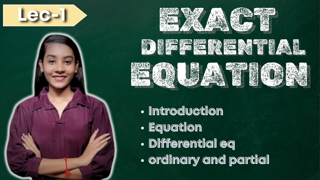 Exact Differential Equation|| Differentiation||Equation||Lecture 1 ...
