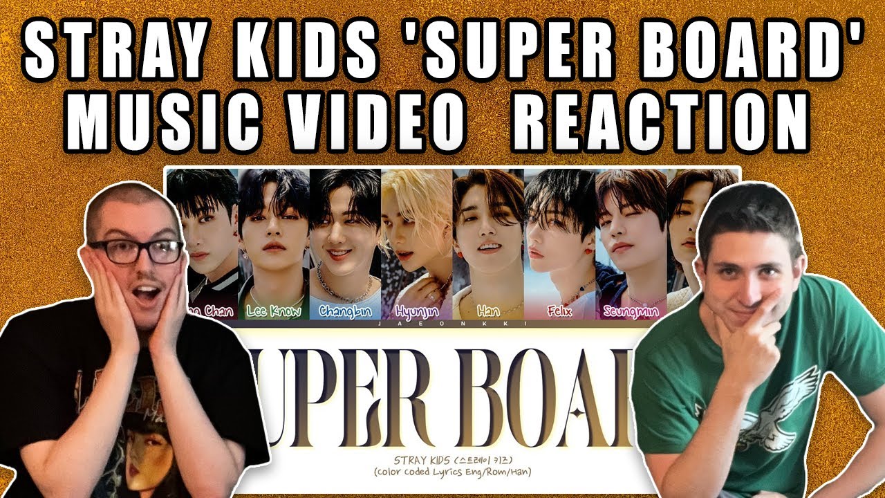 KPOP FANS REACT TO STRAY KIDS "SUPER BOARD" MV - YouTube