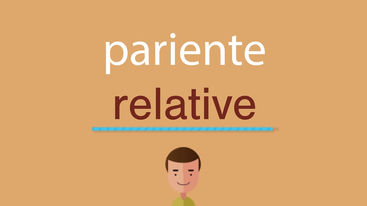 Cómo se dice pariente en inglés - YouTube