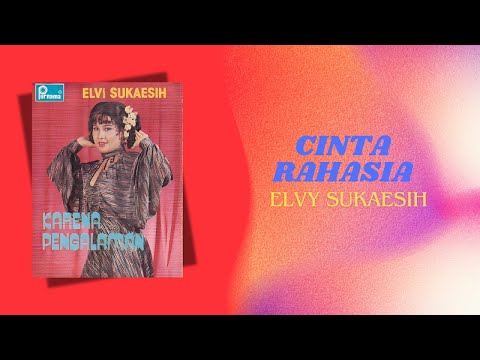Elvy Sukaesih - Cinta Rahasia