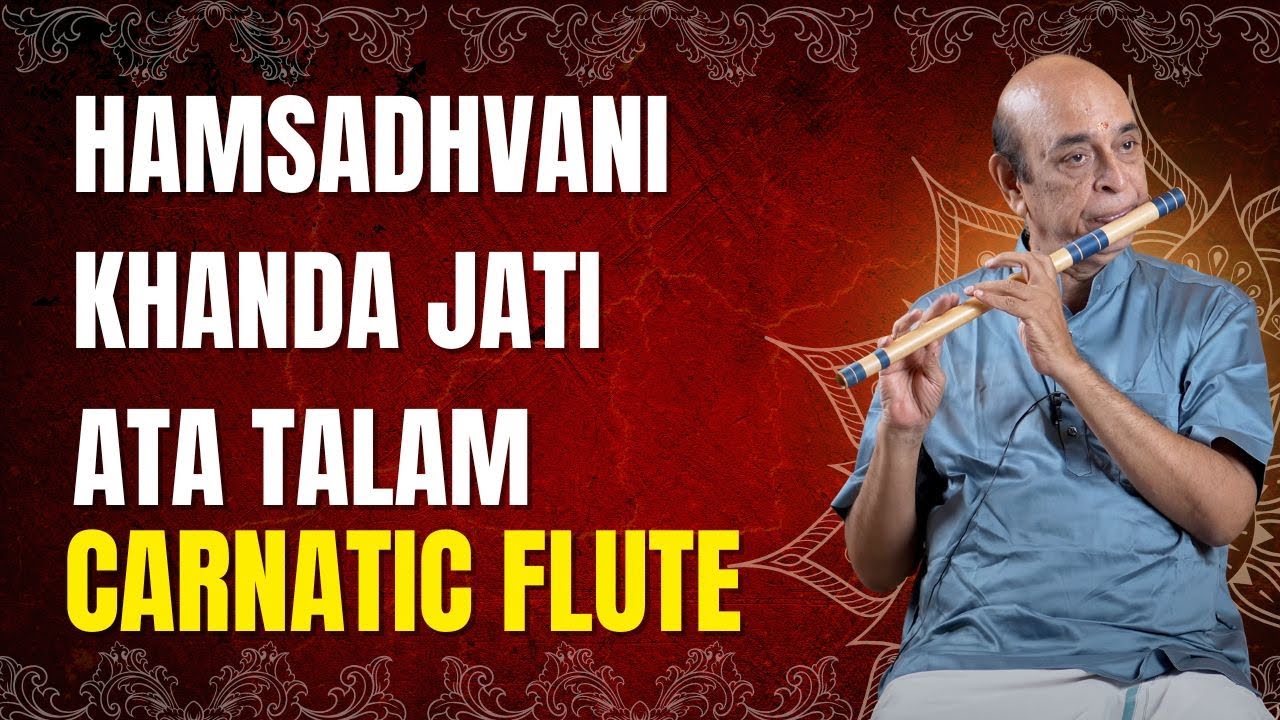 Learn to play Khanda jati, Ata talam in Hamsadhvani Ragam in Carnatic ...