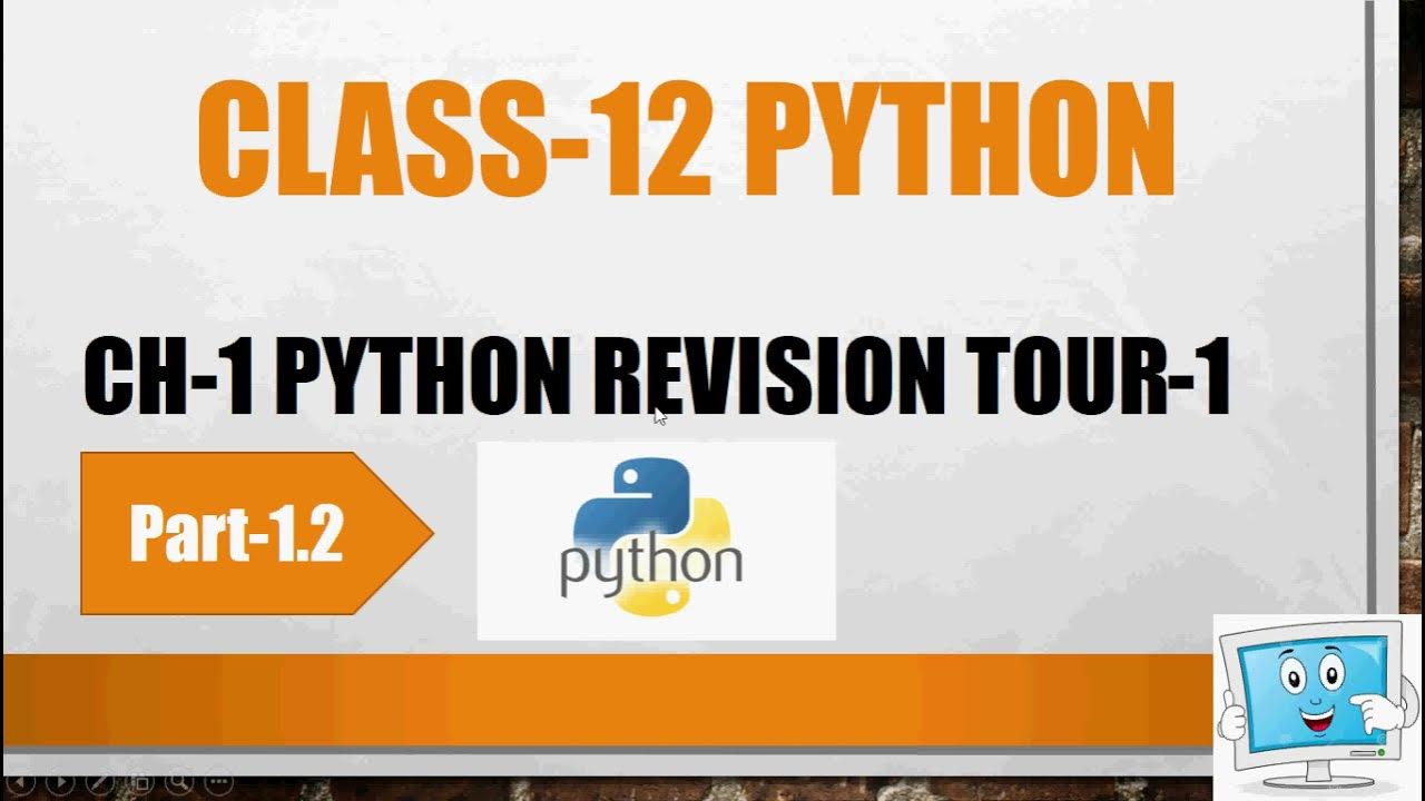 PYTHON REVISION TOUR-I ||PART-1.2 ||CLASS-12 PYTHON - YouTube