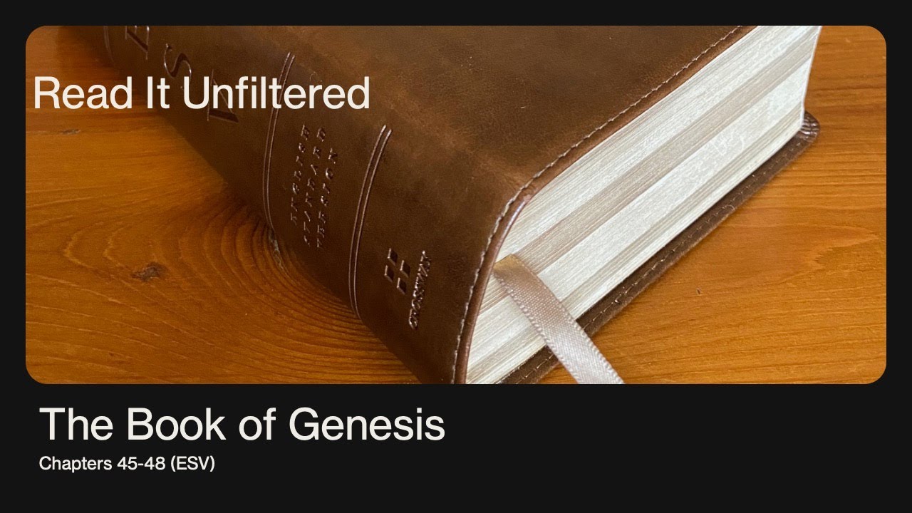 Genesis Chapters 45-48 (ESV) - YouTube