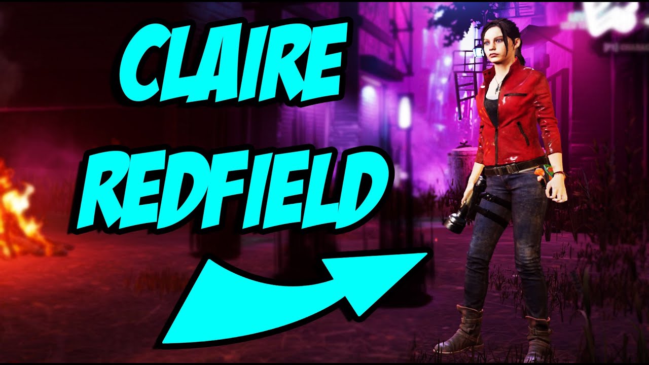 JUICING As Claire Redfield! - Dead By Daylight | Survivor Gameplay ...