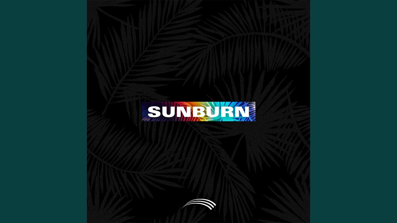 Sunburn - YouTube Music
