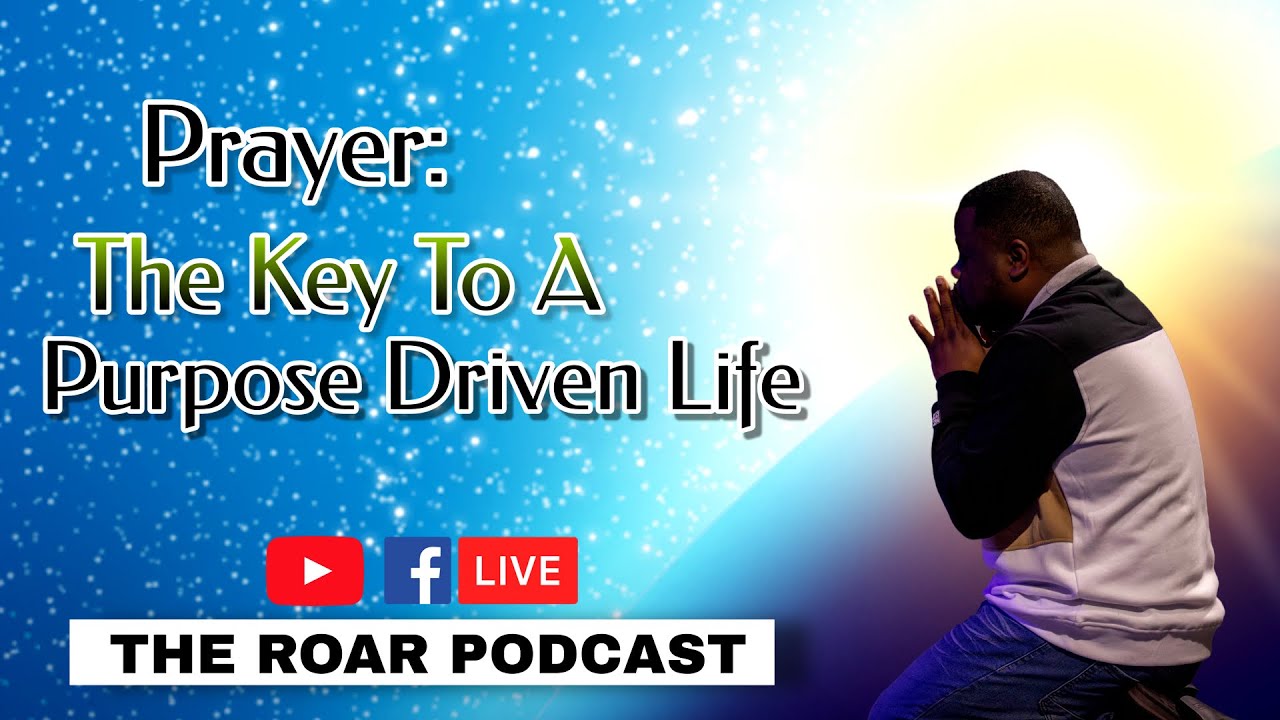 Prayer: The Key to a Purpose Driven Life - YouTube