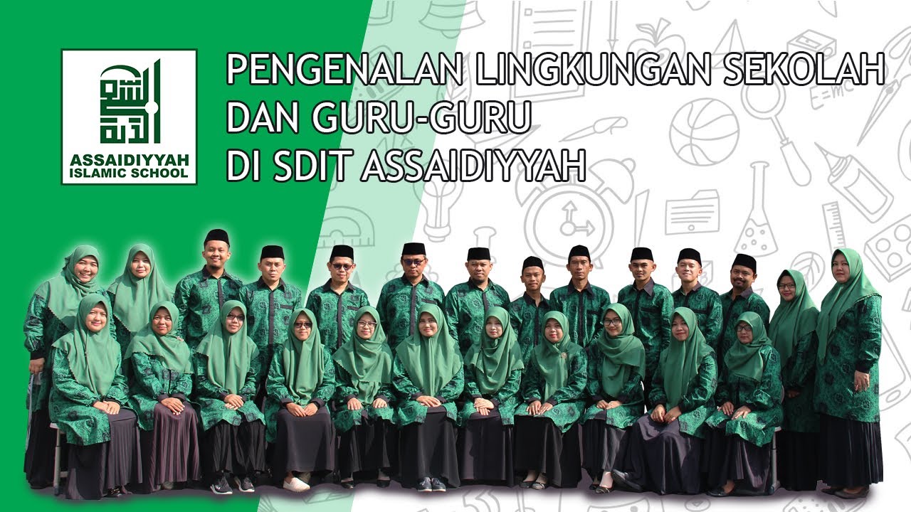PENGENALAN LINGKUNGAN SEKOLAH DAN GURU-GURU DI SDIT ASSAIDIYYAH BANDUNG ...