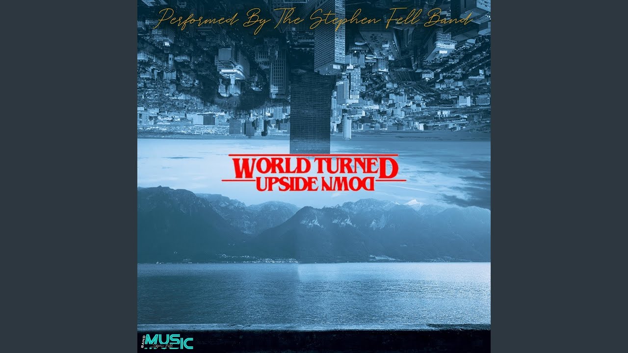 World Turned Upside Down - YouTube