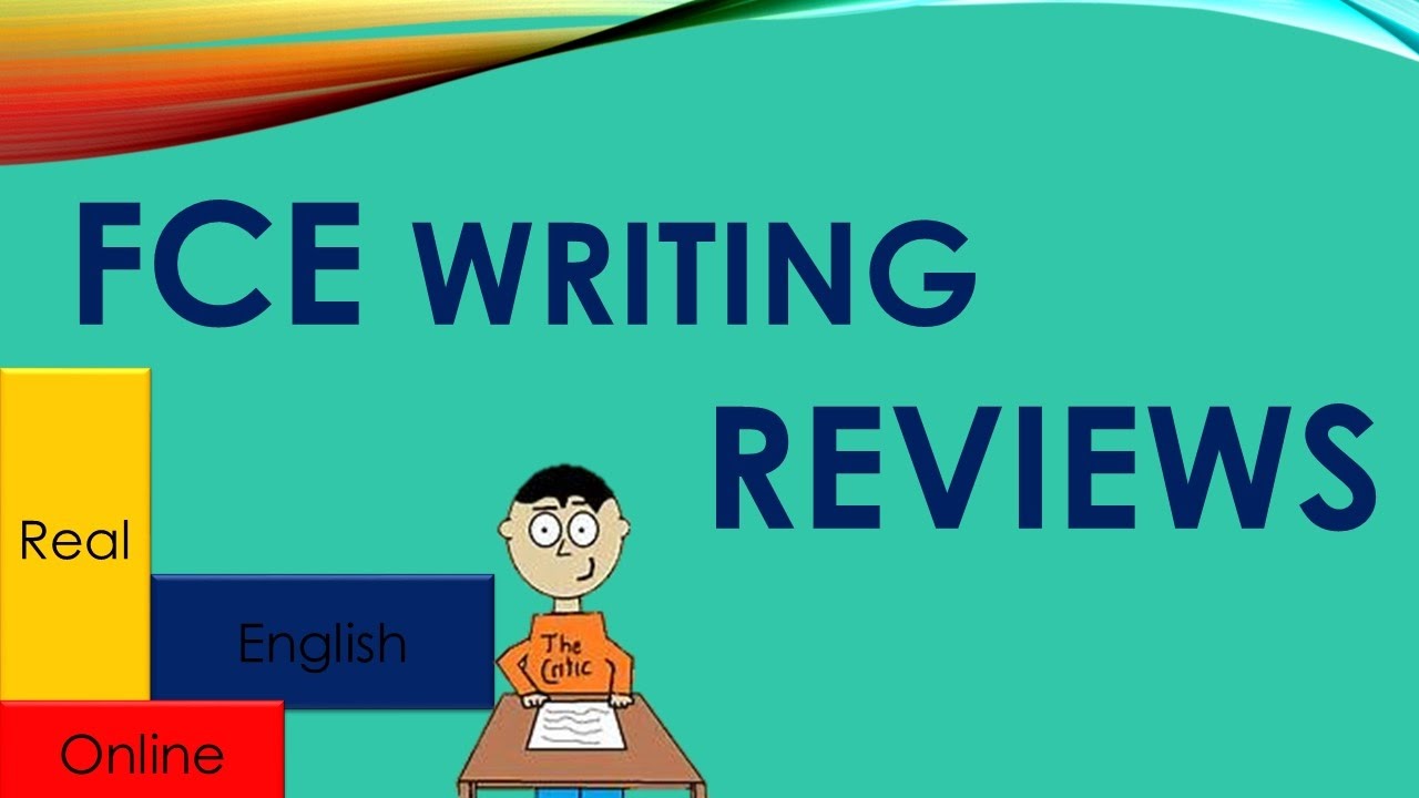 FCE WRITING REVIEWS - YouTube